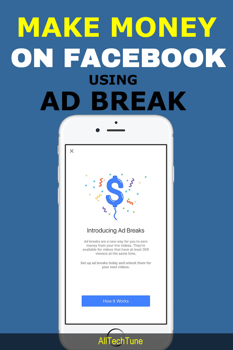 How to Make Money on Facebook using Ad Break- Updated October 2019 ...