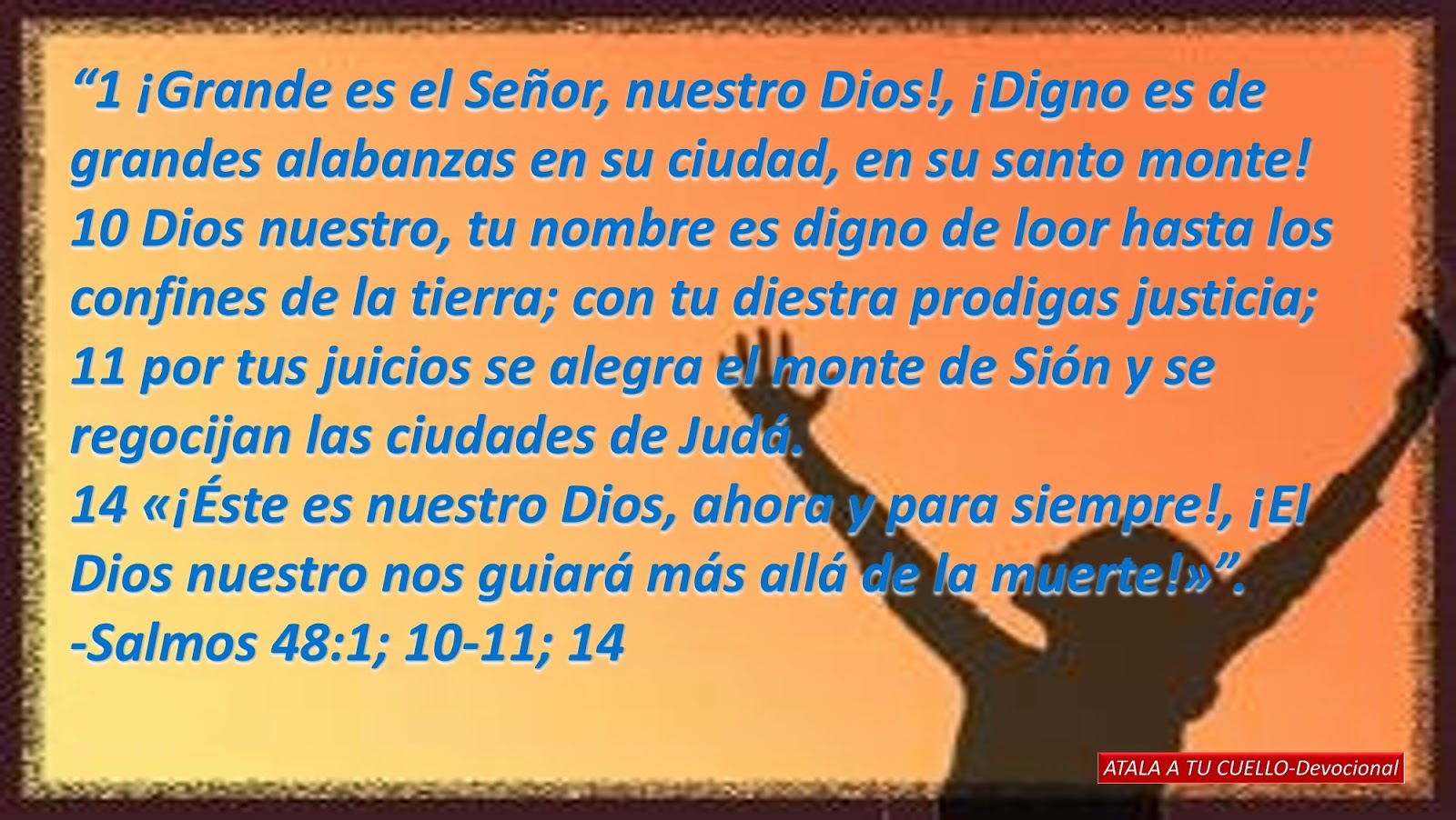 ATALA A TU CUELLO Devocional: Salmos 48