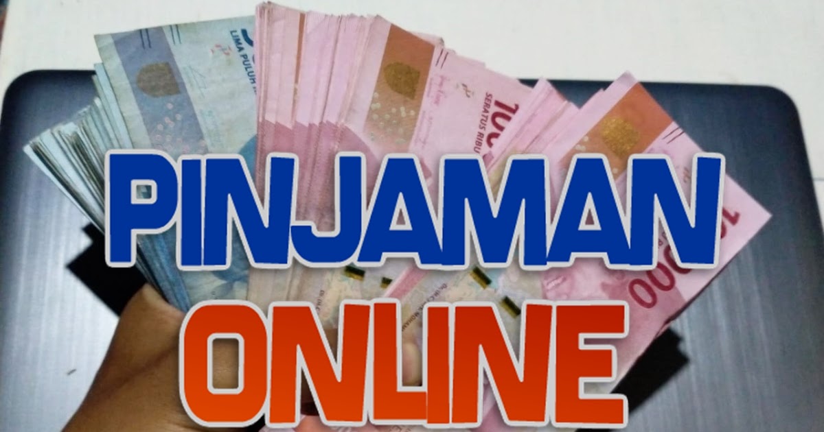 Rekomendasi Aplikasi Pinjaman Uang Online Terpercaya Lengkap Beserta ...