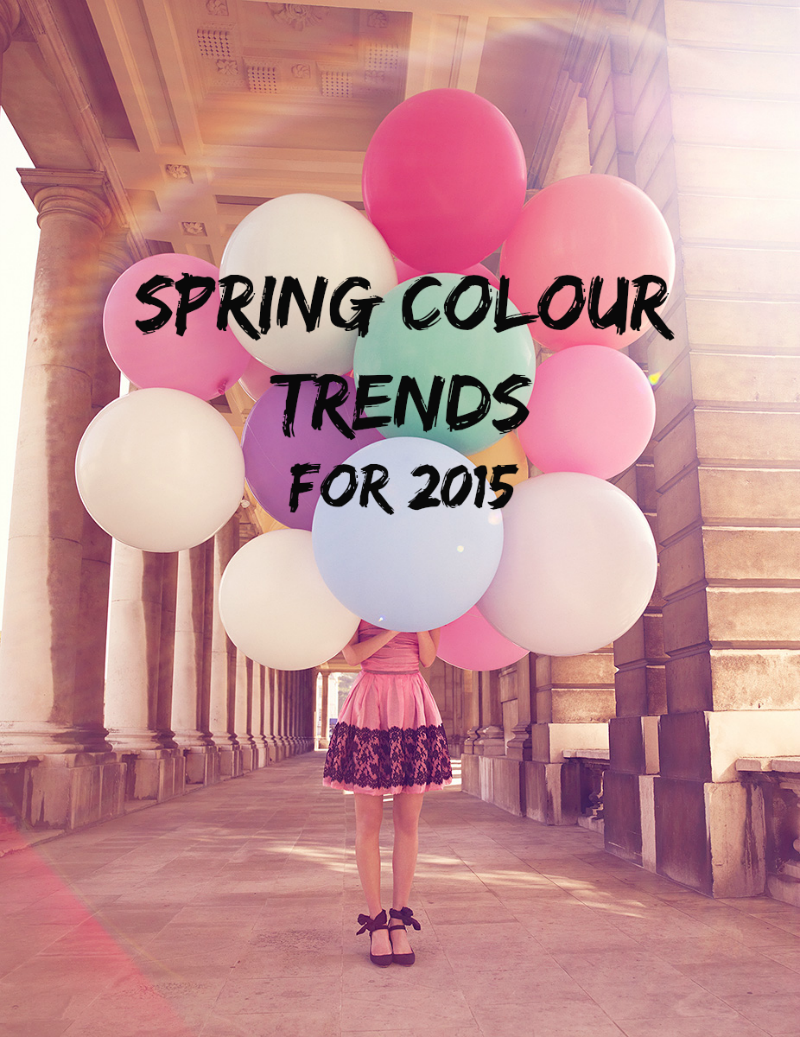 Donna Knows Best: Spring Colour Trends For 2015