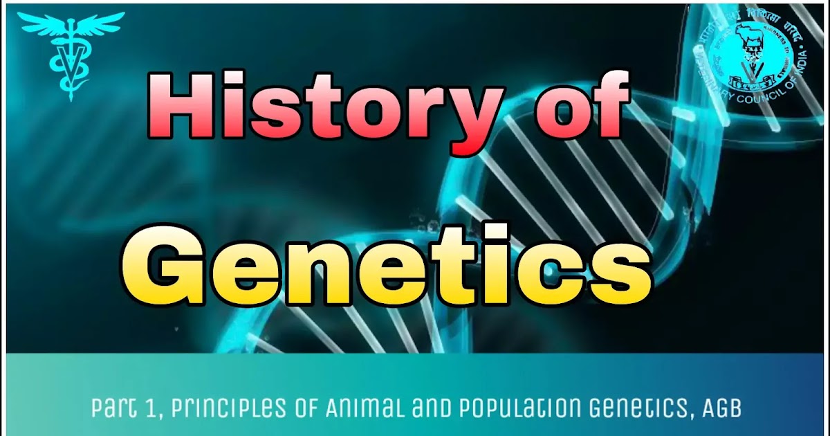 History of Genetics.