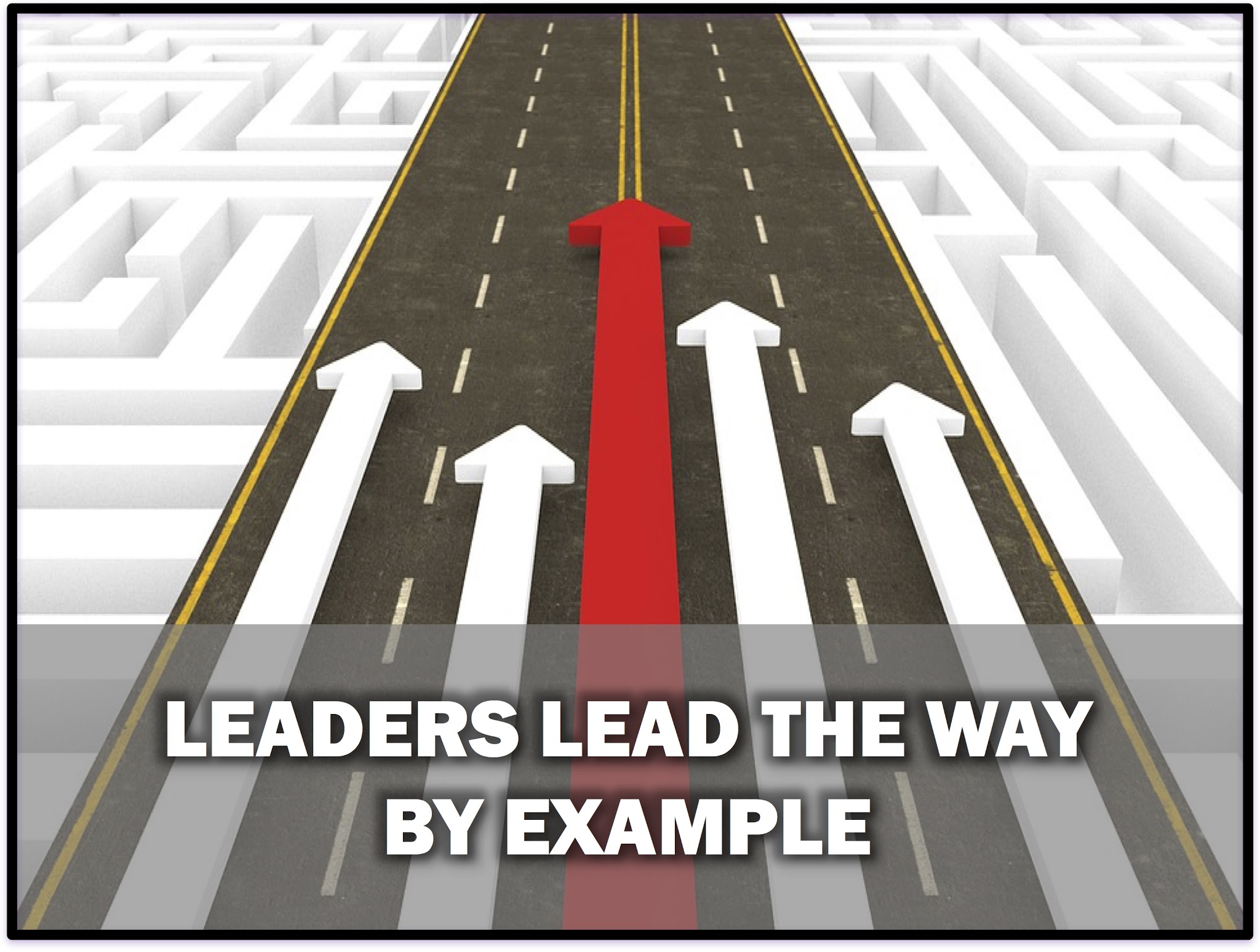 Leaders Lead the Way By Example ~ RELEVANT CHILDREN'S MINISTRY