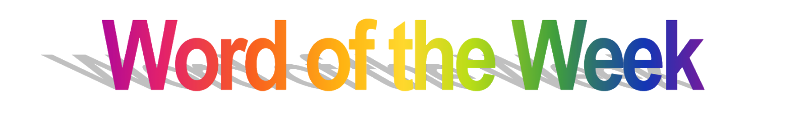 Ravensbourne School Library: Word of the Week