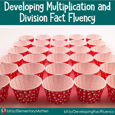 Elementary Matters: Developing Multiplilcation and Division Fact Fluency