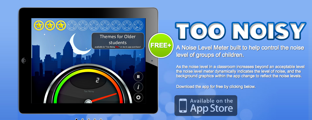 Ed Tech Tidbits: Noisy Classroom? No problem- download "Too Noisy!"
