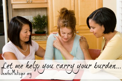 Jenifer Metzger : Let Me Help You Carry Your Burden