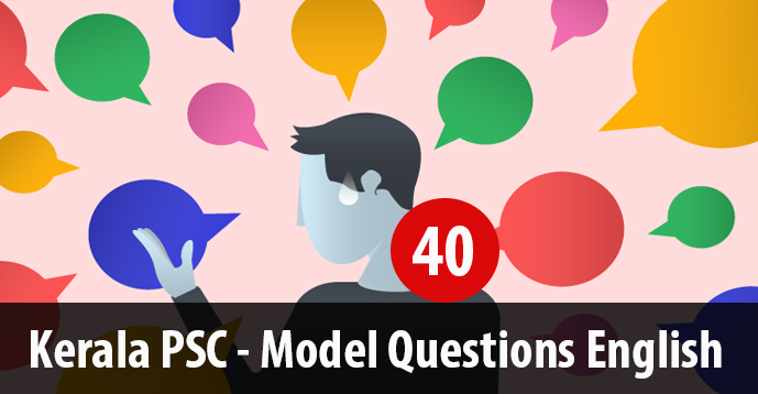Kerala PSC - Model Questions English - 40