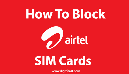 How To Block Airtel SIM Block Lost Airtel Prepaid And Postpaid SIM how-to-block-airtel-sim-block-lost-airtel-prepaid-and-postpaid-sim