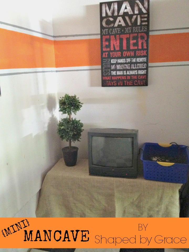 Shaped By Grace: Mini-Man Cave