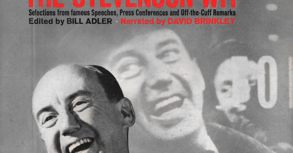 Vintage Stand-up Comedy: Adlai Stevenson & David Brinkley - Stevenson ...