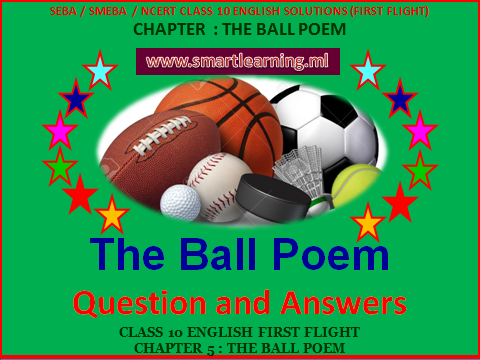 The Ball Poem SEBA / SMEBA / NCERT CLASS 10 ENGLISH SOLUTIONS