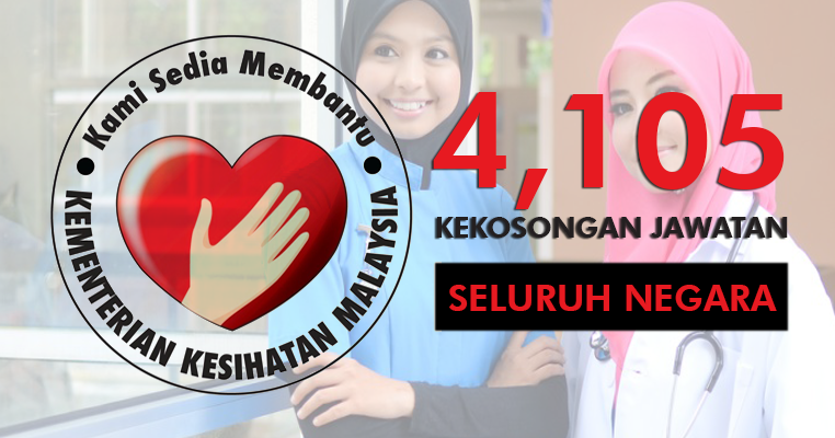 Pengambilan Terkini di Kementerian Kesihatan Malaysia KKM - 4,105 ...