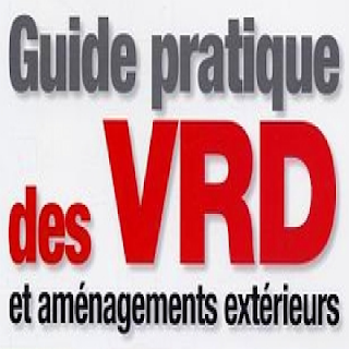 Guide Pratique des VRD et Aménagements Extérieurs