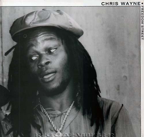 ROOTS REGGAE MAIOR ACERVO DE REGGAE DA INTERNET: Chris Wayne - Freedom ...