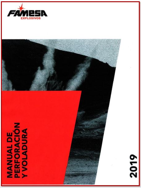 MANUAL DE PERFORACIÓN Y VOLADURA FAMESA 2019| FAMESA EXPLOSIVOS - MineroPe