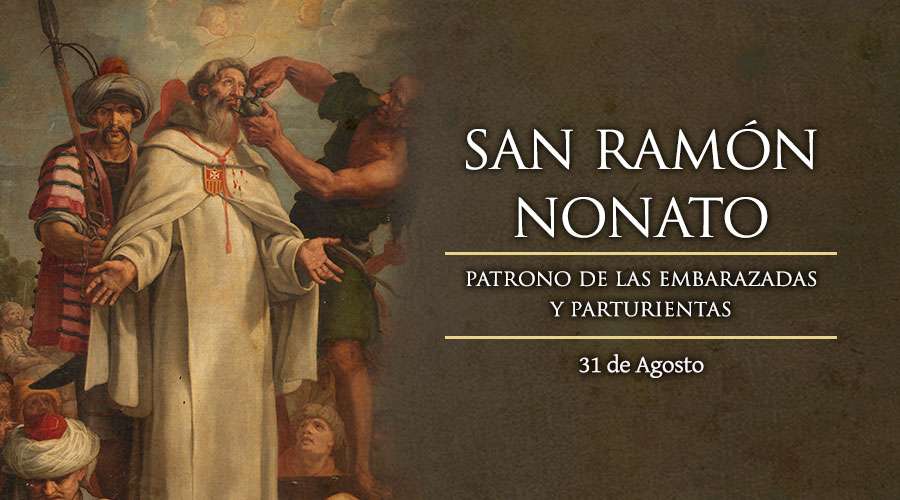 Oraciones Católicas: Oración a San Ramón Nonato para pedir su protección
