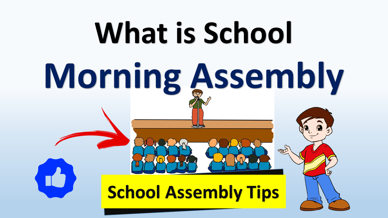What is School Assembly - Comprehensive Introduction Morning Assembly ...