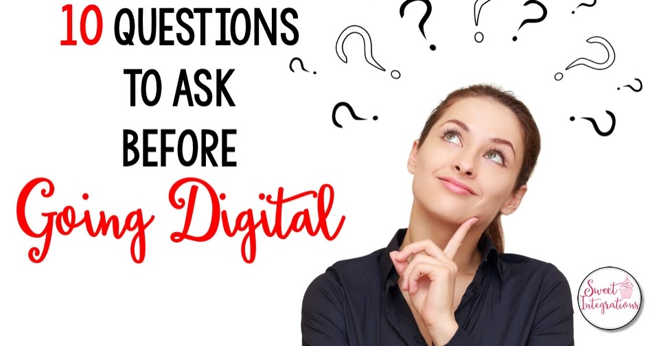 10 Questions to Ask Before Going Digital (with a FREEBIE) | Sweet ...