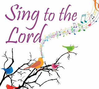 Blessed By The Lord: April 14, 2020 - SING TO THE LORD
