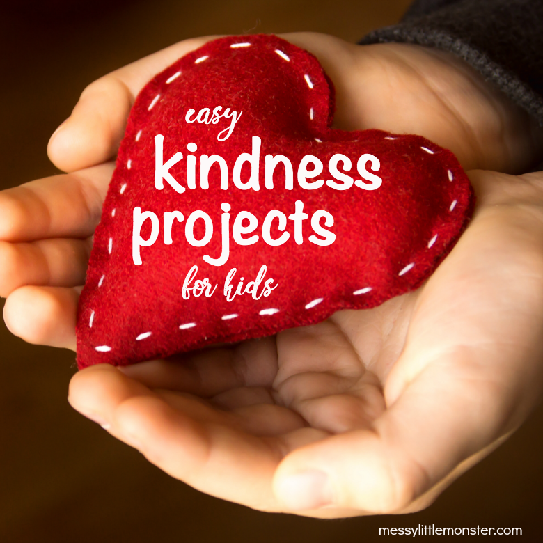 Easy kindness projects for kids - Messy Little Monster