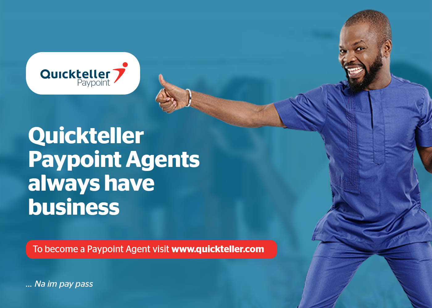 How To Become Quickteller Paypoint Agent In Nigeria and Make Money From Financial Services