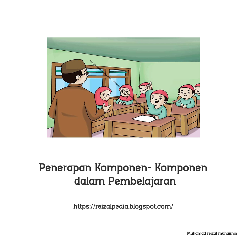 Penerapan Komponen- Komponen dalam Pembelajaran