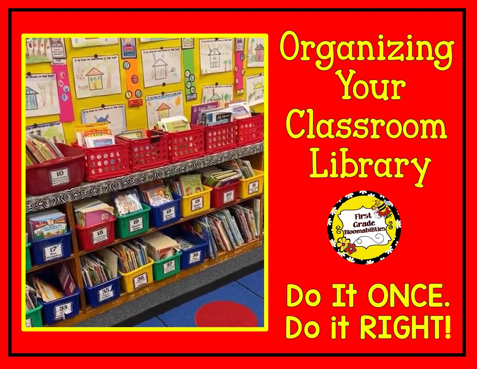 First Grade Bloomabilities: Organizing Your Class Library