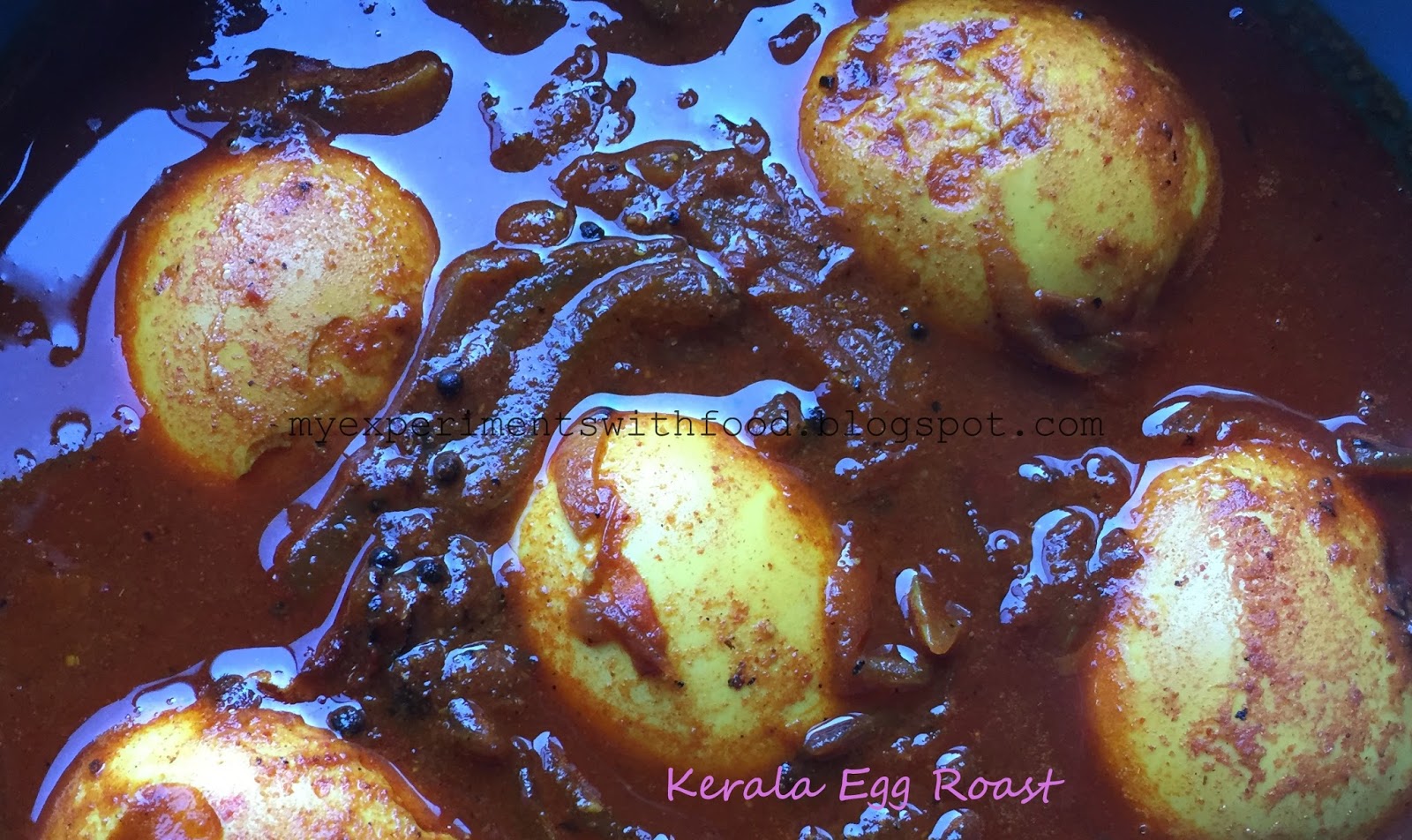 My Experiments With Food: Kerala Egg Roast using Coconut Milk/ Nadan ...