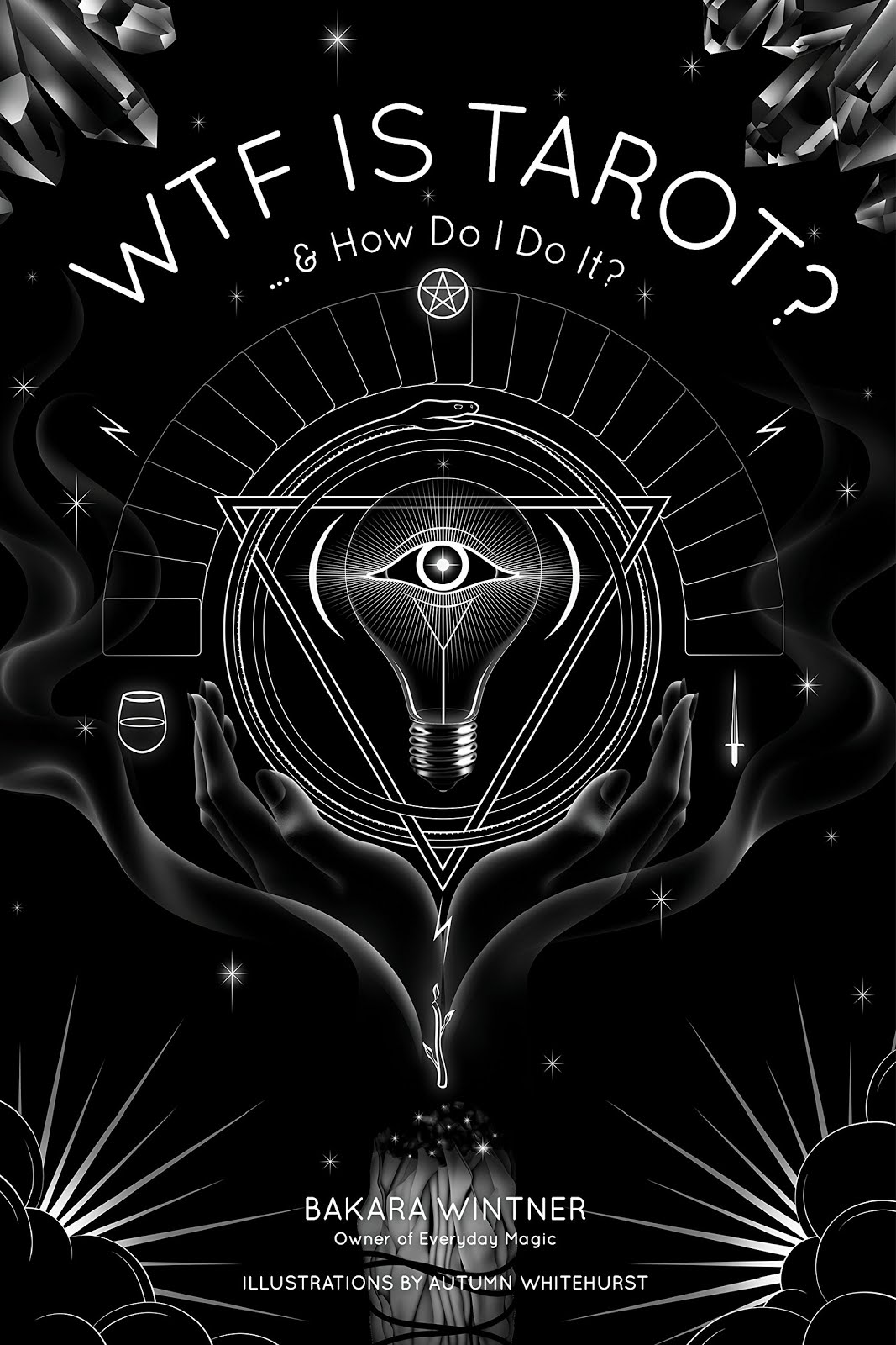 ¿WTF ES EL TAROT? · BAKARA WINTNER | El viaje por un libro ¿WTF ES EL TAROT? · BAKARA WINTNER | El viaje por un libro