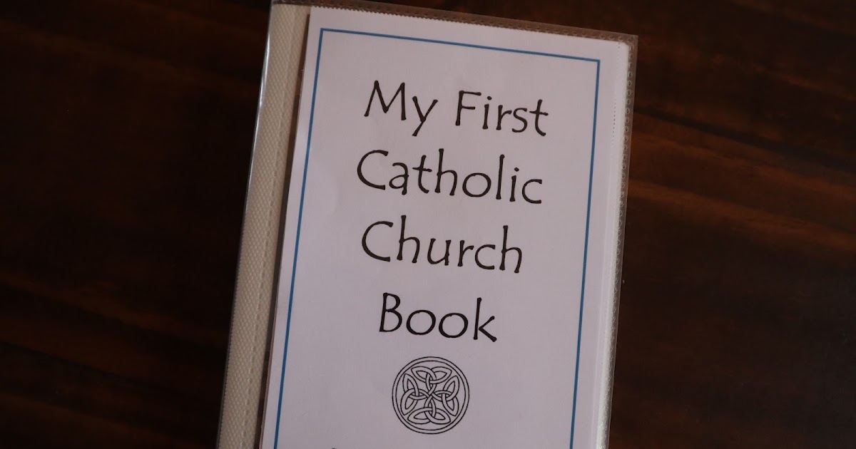Look to Him and be Radiant: Guest Post: "My First Catholic Church Book ...