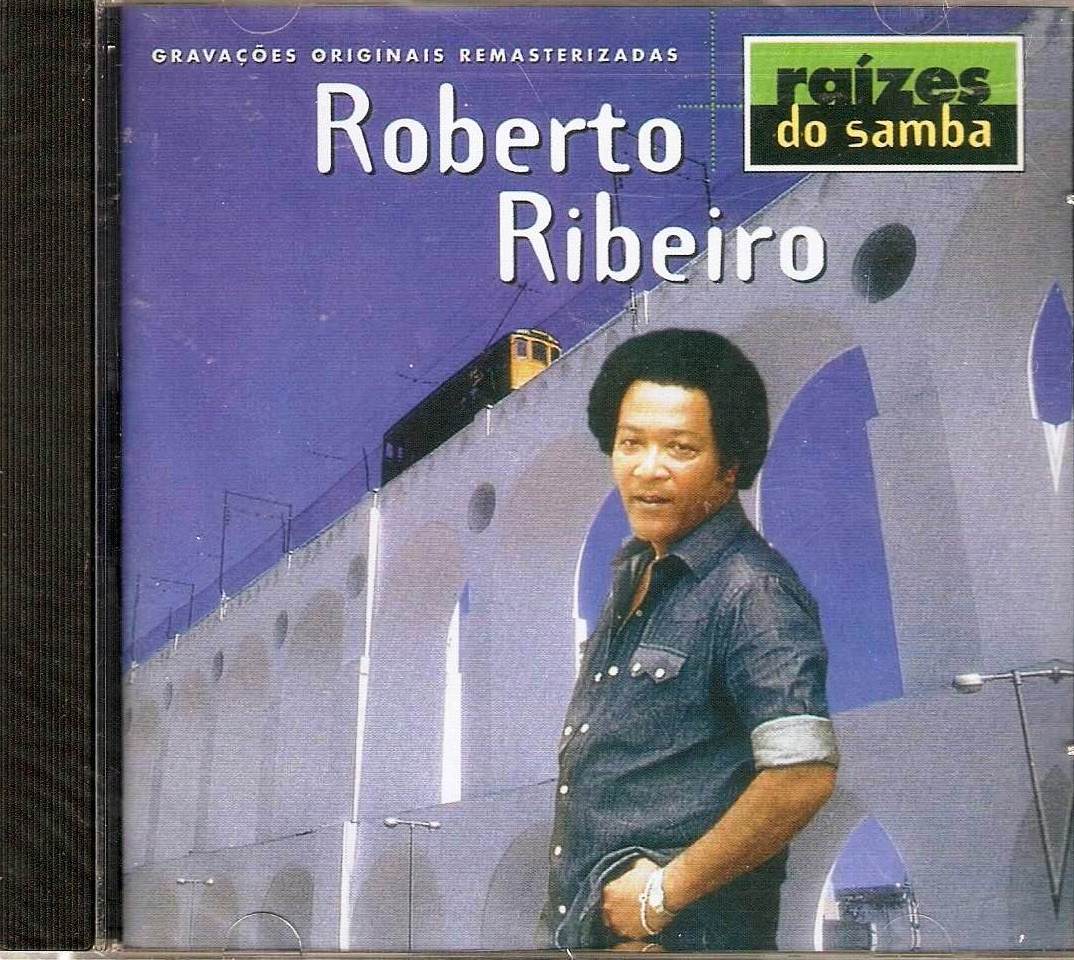 CANGULEIRO 10: ROBERTO RIBEIRO - RAIZES DO SAMBA (1999)