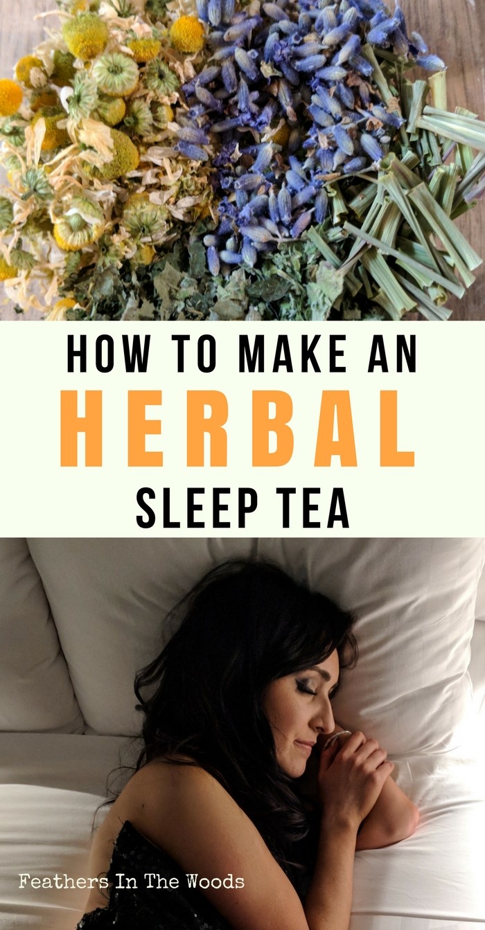 How to make herbal sleep tea - Feathers in the woods