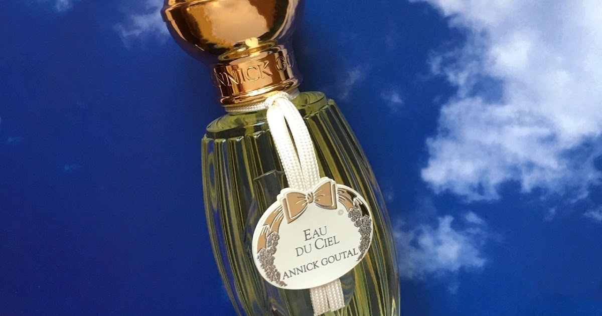 The Beauty Cove: IL PROFUMO: EAU DU CIEL di ANNICK GOUTAL