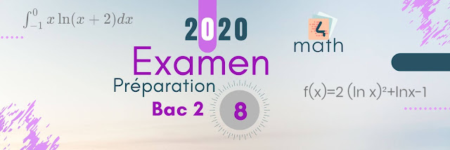 Examen Bac 2 2020 Math Préparation 08 - 4Math