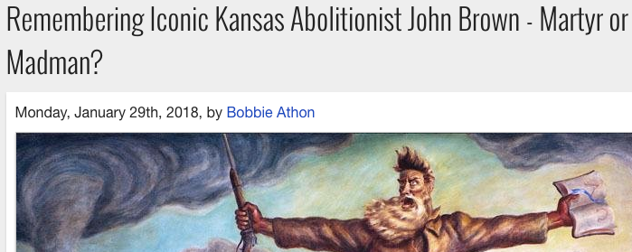 JOHN BROWN TODAYA Biographer's Blog: Op-Ed: "Martyr or Madman," Again