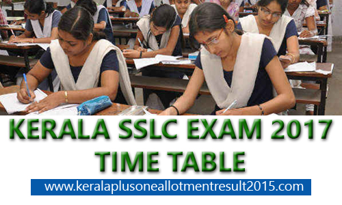 Kerala SSLC Time Table 2017 10th Class Public Exam Time Table 2016 17 kerala-sslc-time-table-2017-10th-class-public-exam-time-table-2016-17