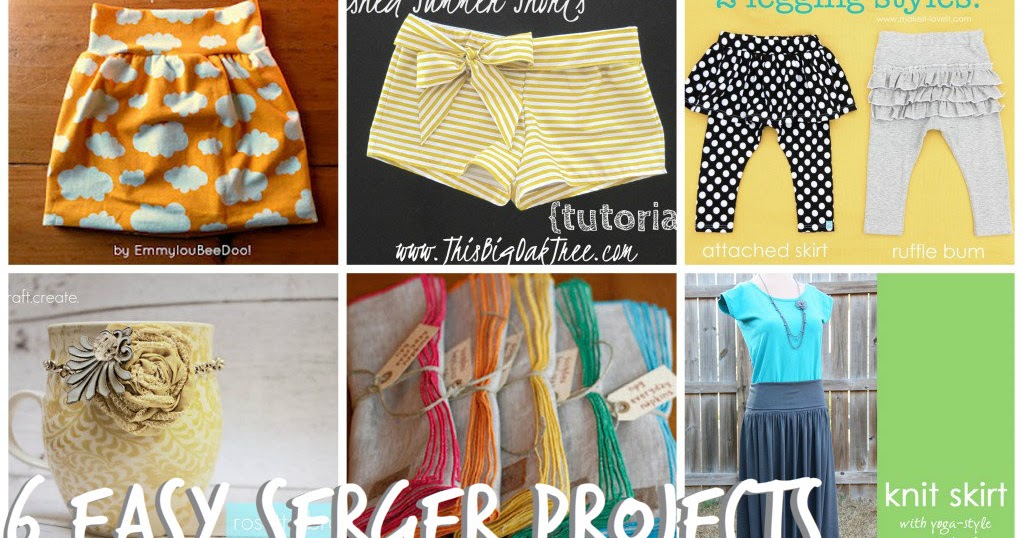 6 Easy Serger Projects
