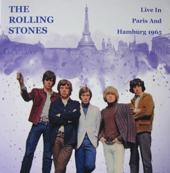 bootleg addiction: Rolling Stones: Another Time, Another Place - Live in Paris and Hamburg 1965