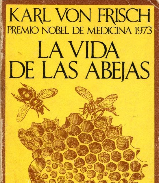 El "tercer hombre". Karl von Frisch y el lenguaje de las abejas