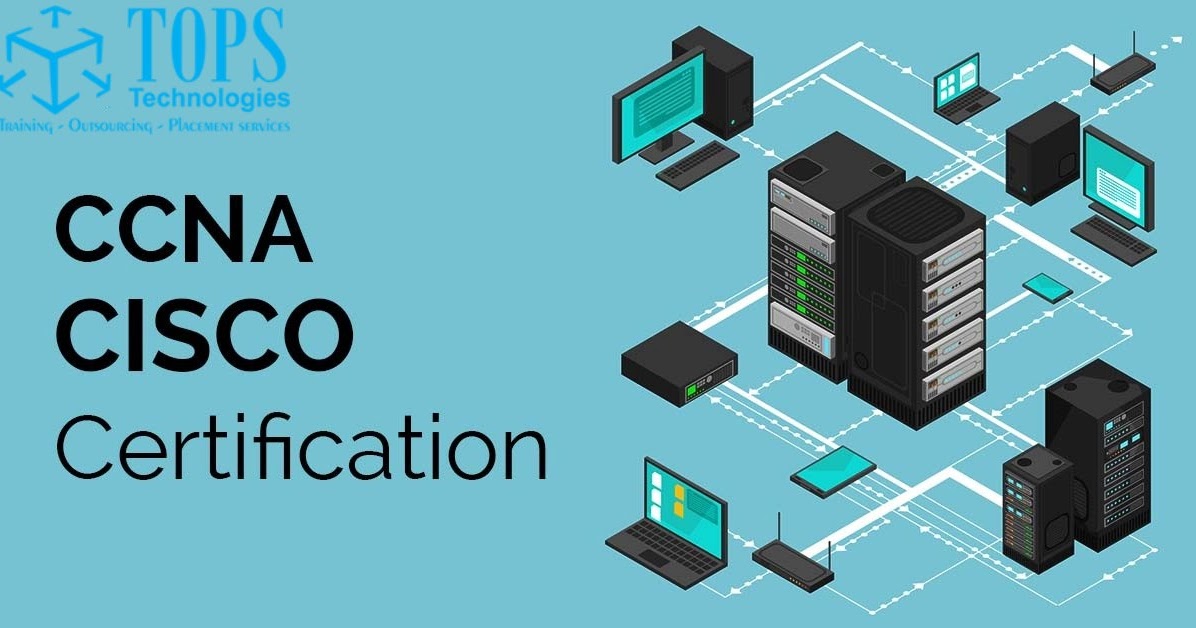 CCNA Training Course Online by Tops Technologies: CCNA Certification ...