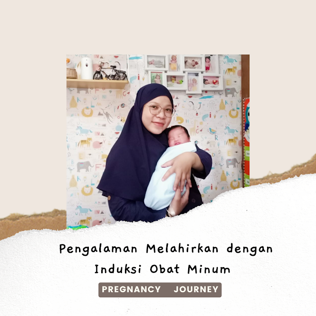 Pengalaman Melahirkan Normal dengan Induksi Persalinan Obat Minum ...