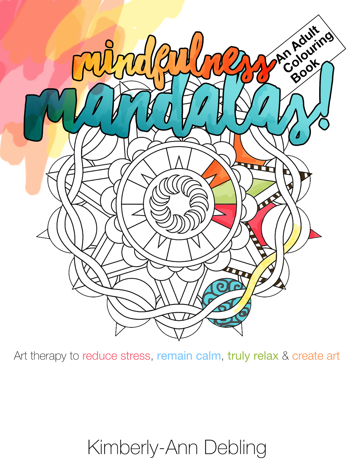 Uplifting Reads: Mindfulness Mandalas: An Adult Colouring Book by ...