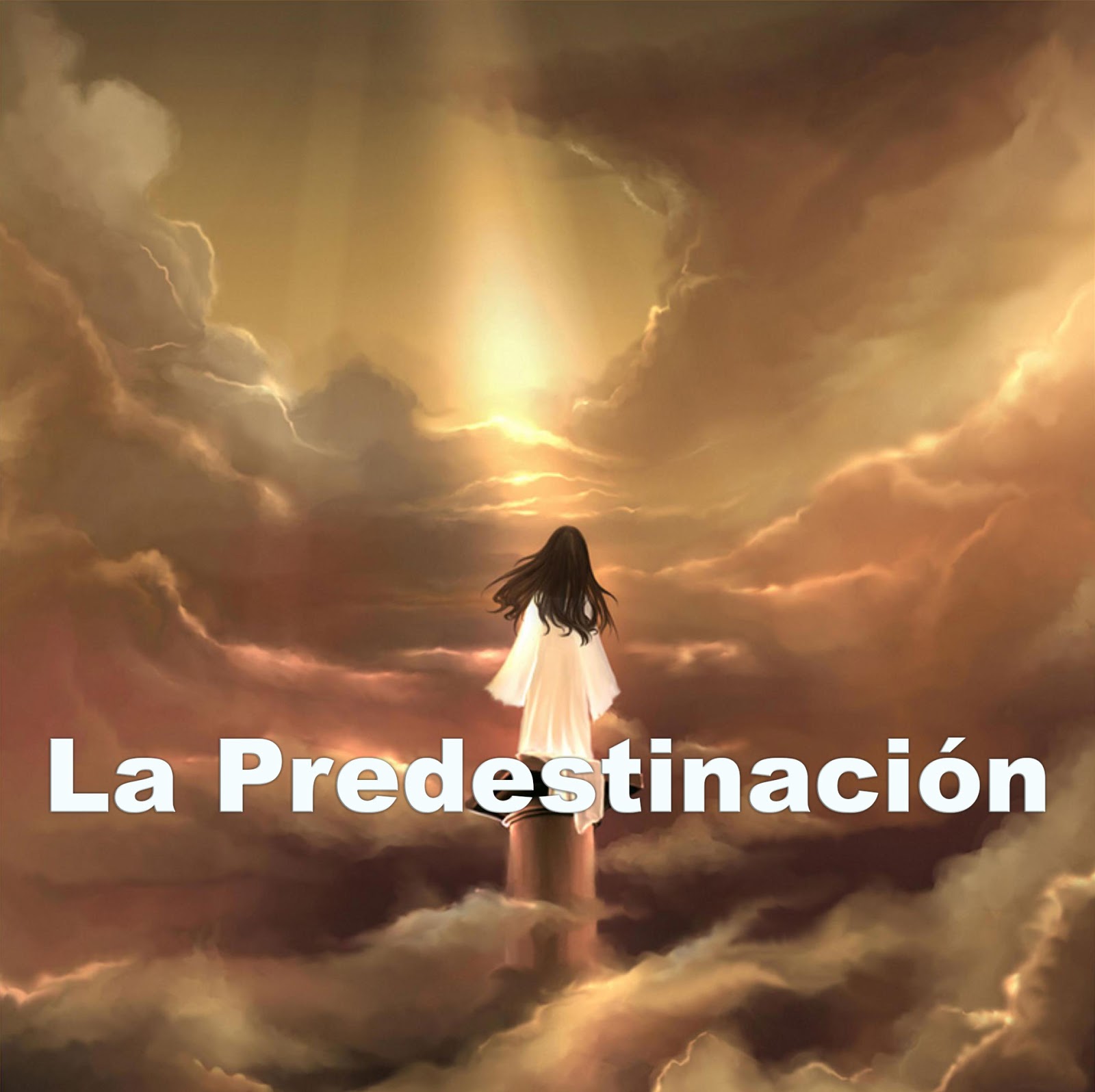 NO CREO DOBLE PREDESTINACIÓN PERO SI EN LA ELECCIÓN Y REPROBACIÓN DE ...