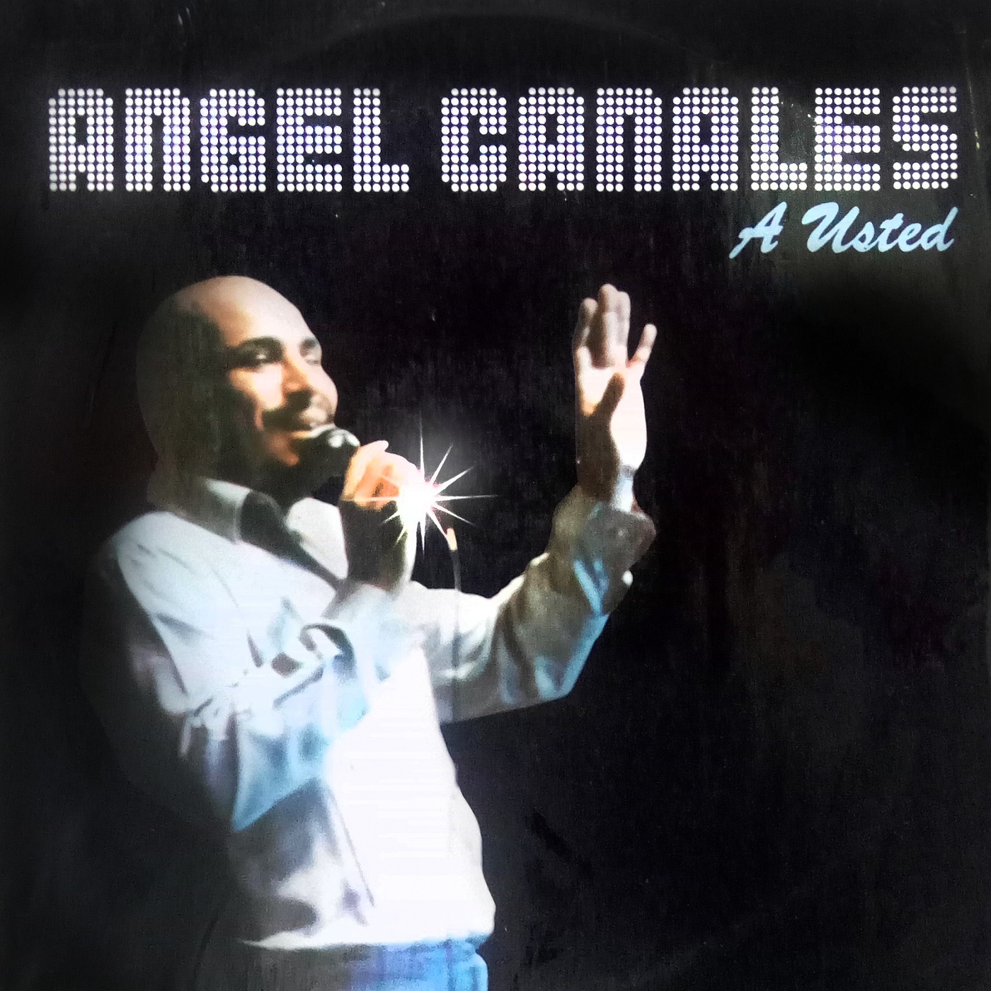 Mis discografias : Discografia Angel Canales