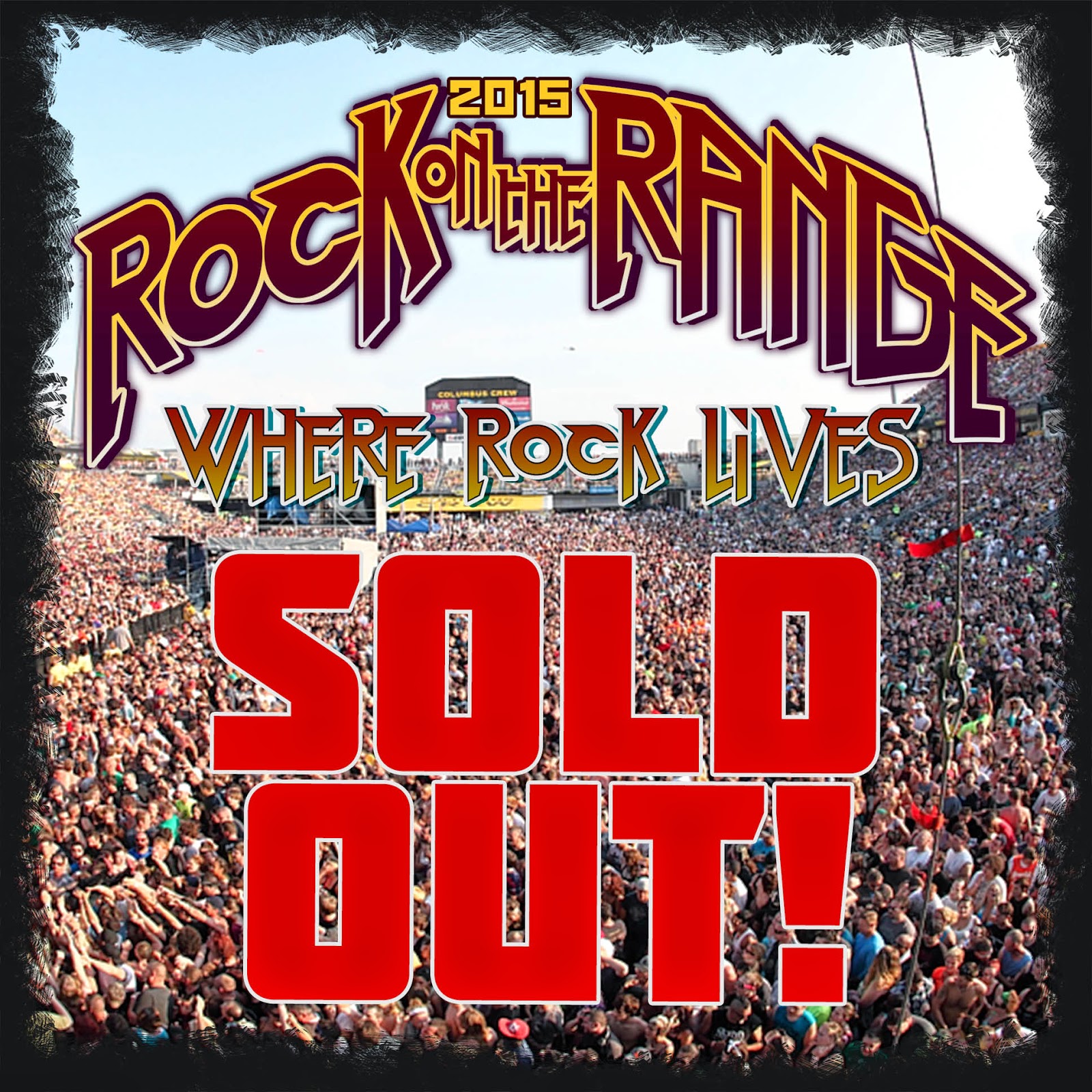 @RockOnTheRange Rock On The Range Is Sold Out! Columbus, OH - UnRated ...