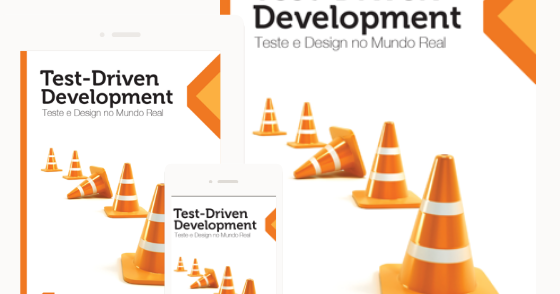 Qual é o Nome Deste Blog?: Test-Driven Development: Teste e Design no ...