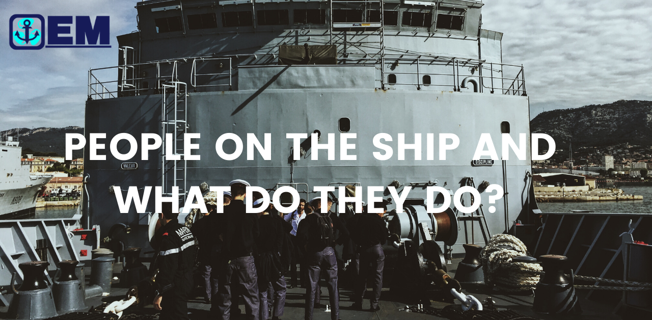 People on the Ship and What do they do