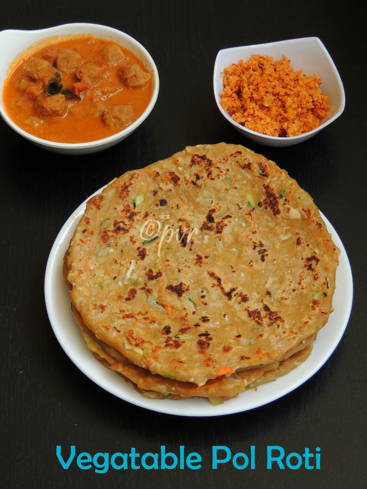 Priya's Versatile Recipes: Vegetable Pol Roti, Sambal & Soya Meat Curry ...