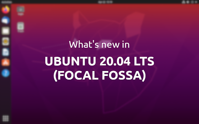 Whats New In Ubuntu 2004 Lts Focal Fossa With Screenshots Linux Uprising Blog