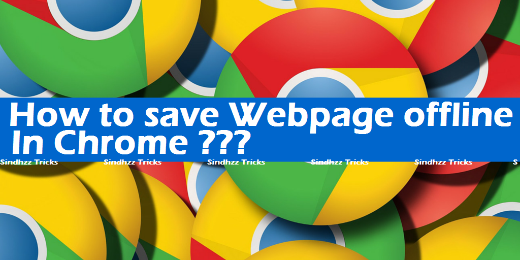 How To Save Webpage Offline In Chrome Browser how-to-save-webpage-offline-in-chrome-browser
